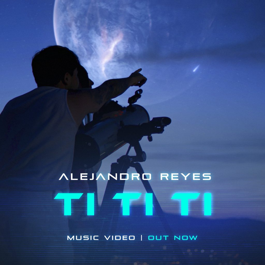 TI TI TI music video - out now - Alejandro Reyes